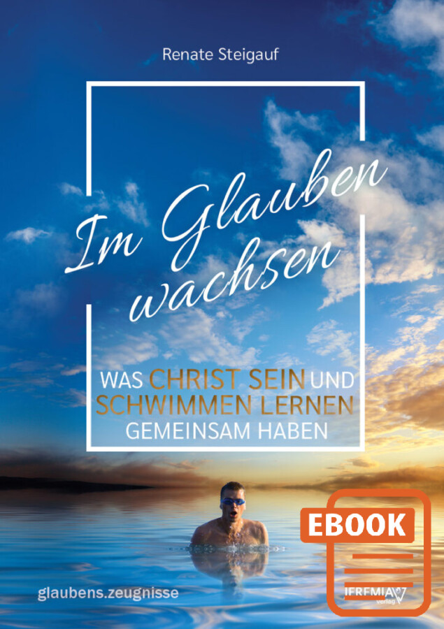 Im Glauben wachsen (eBook) – Jeremia Verlag – Bibeltreue christliche Bücher